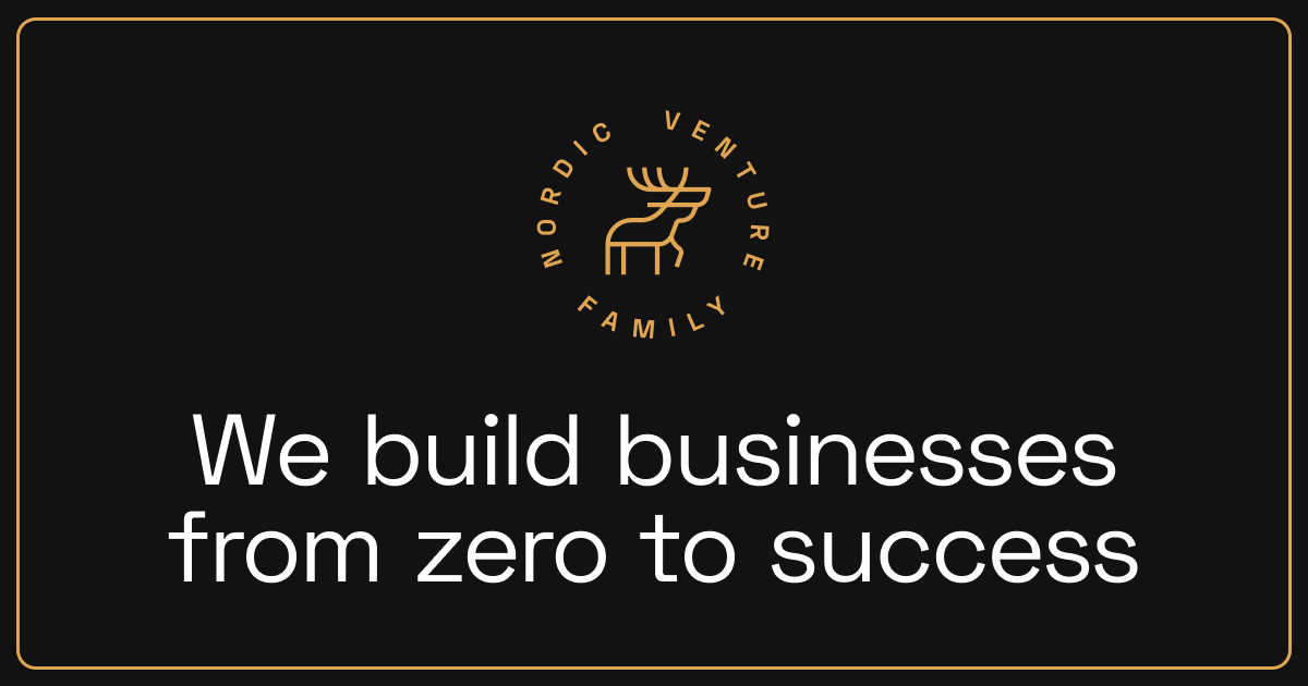 We built companies from zero to success — Nordic Venture Family